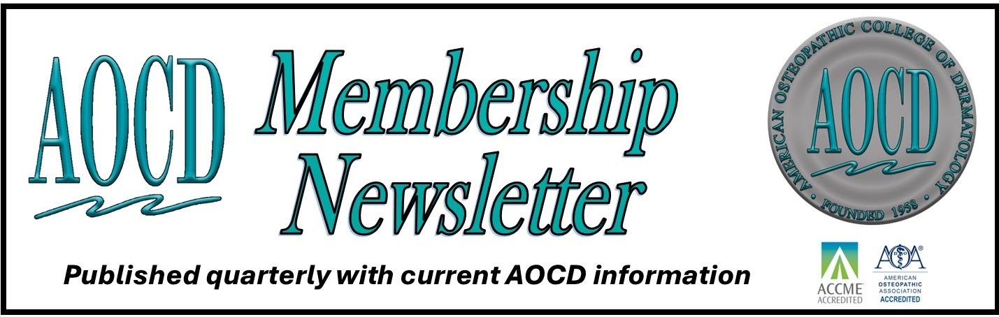 Spring 2025 Newsletter - American Osteopathic College of Dermatology (AOCD)