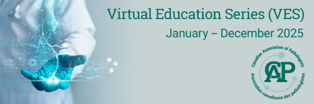 Virtual Event Series - CAP-ACP | Canadian Association of Pathologists