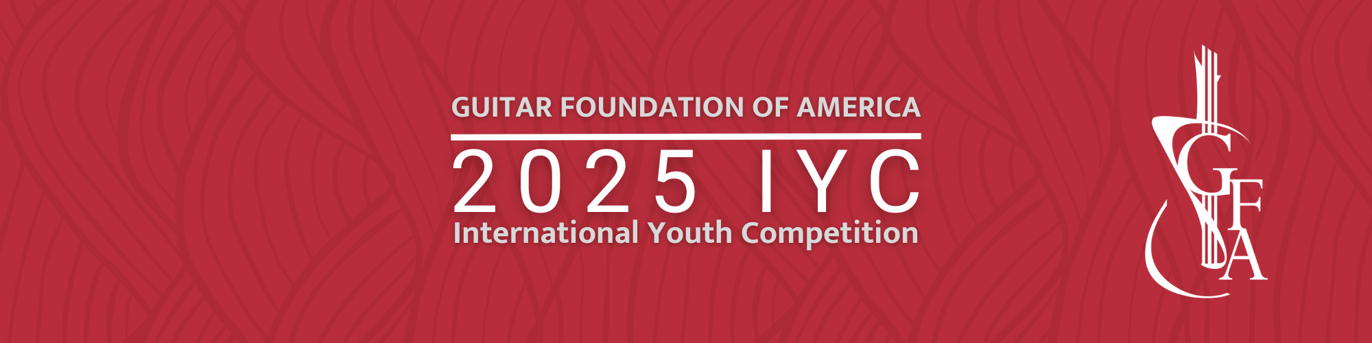 2025 International Youth Competition - Guitar Foundation of America
