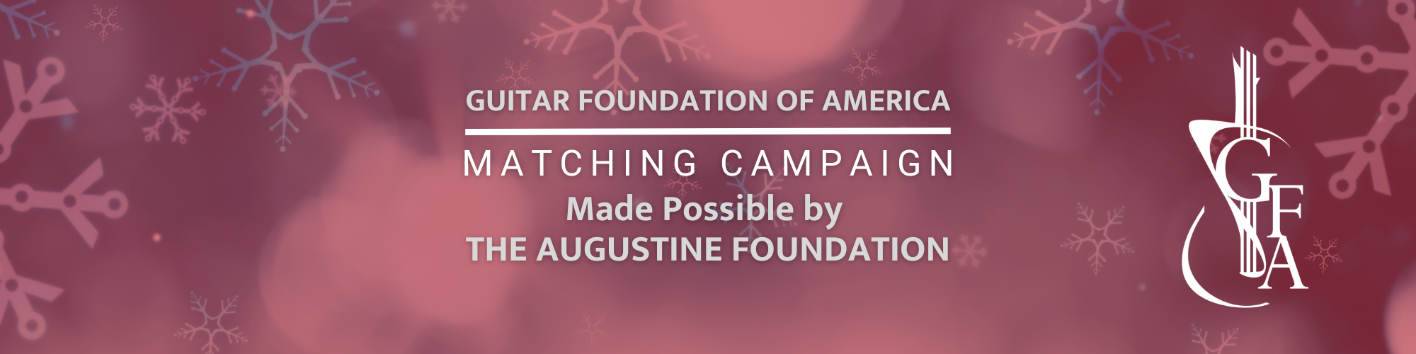2023 Augustine Foundation Matching Campaign | Guitar Foundation of America