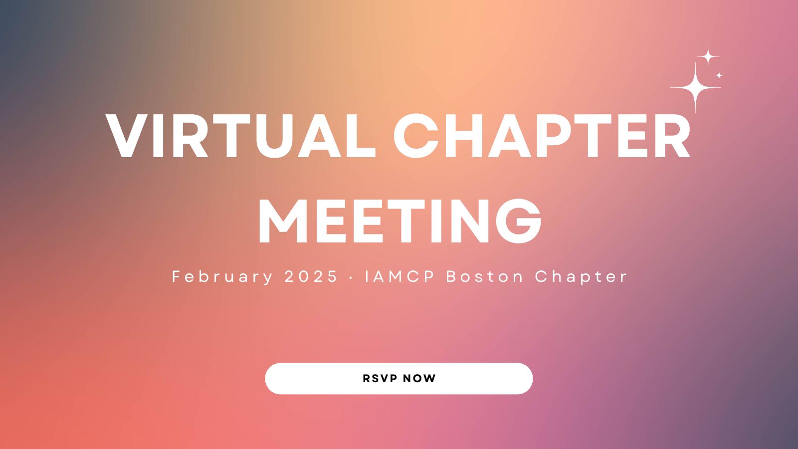 IAMCP Boston - February Virtual Chapter Meeting - IAMCP