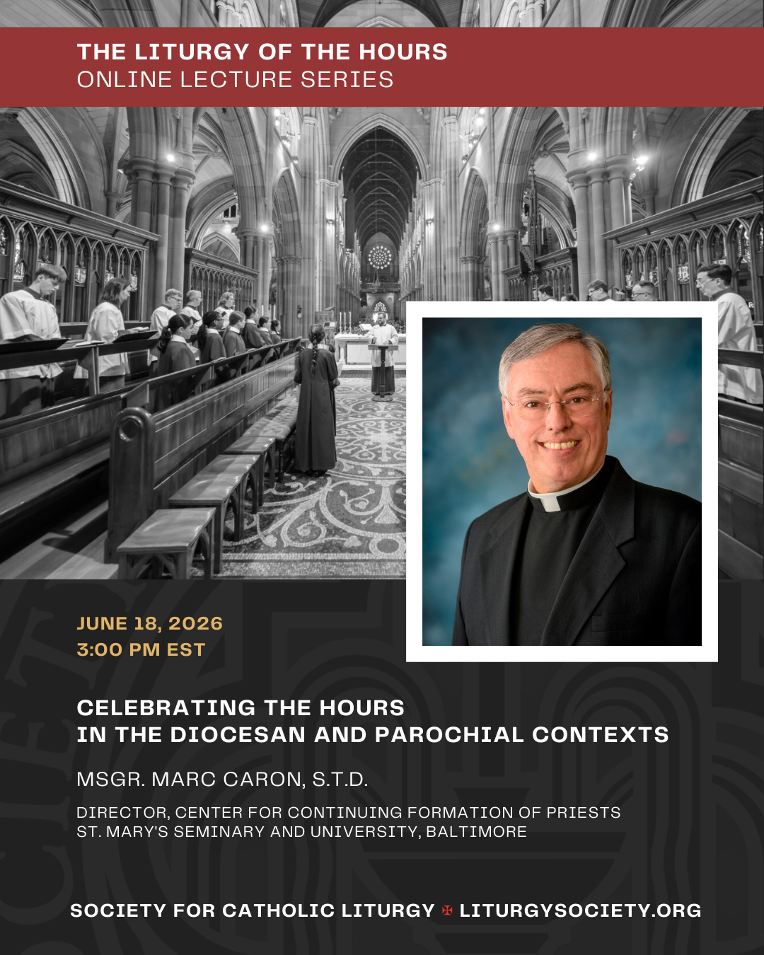 The Liturgy of the Hours Online Lecture Series - Society for Catholic ...