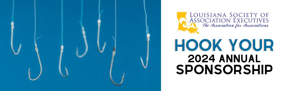 Hook Your 2024 LSAE Annual Sponsorship Today! - Louisiana Society of ...