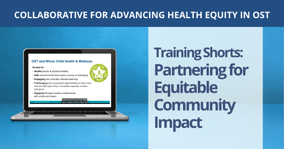 Partnering for Equitable Community Impact - National Afterschool ...