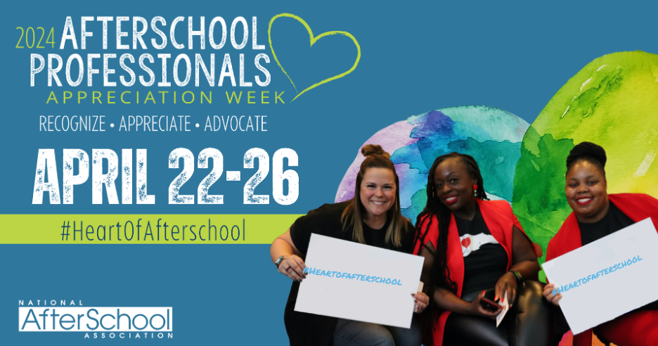 Next Week, We Celebrate You! - National Afterschool Association