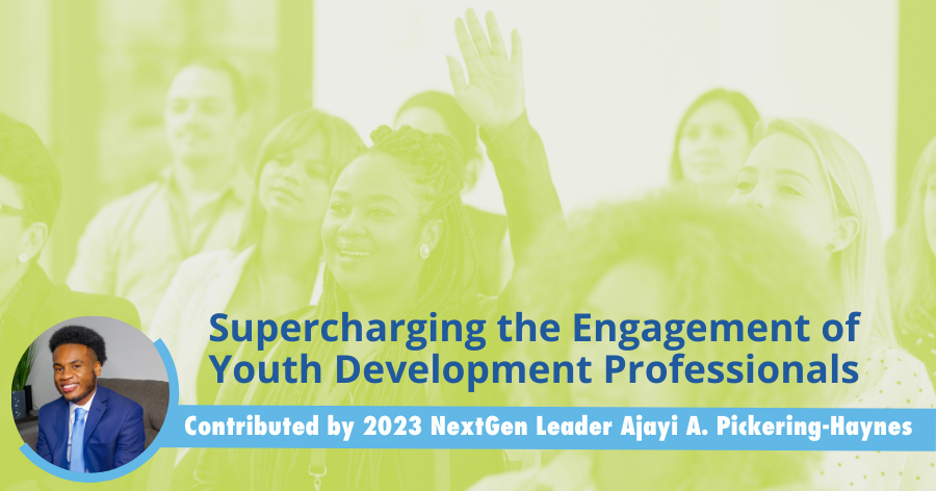 Supercharging the Engagement of Youth Development Professionals ...