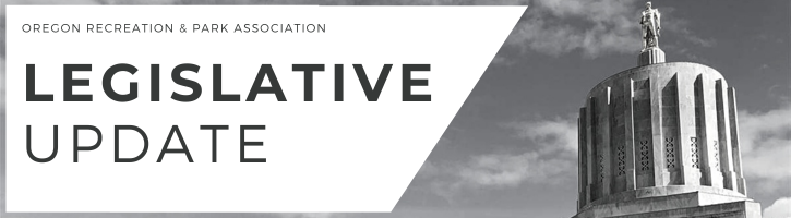 Legislative Update: February 26, 2024 - Oregon Recreation & Park ...