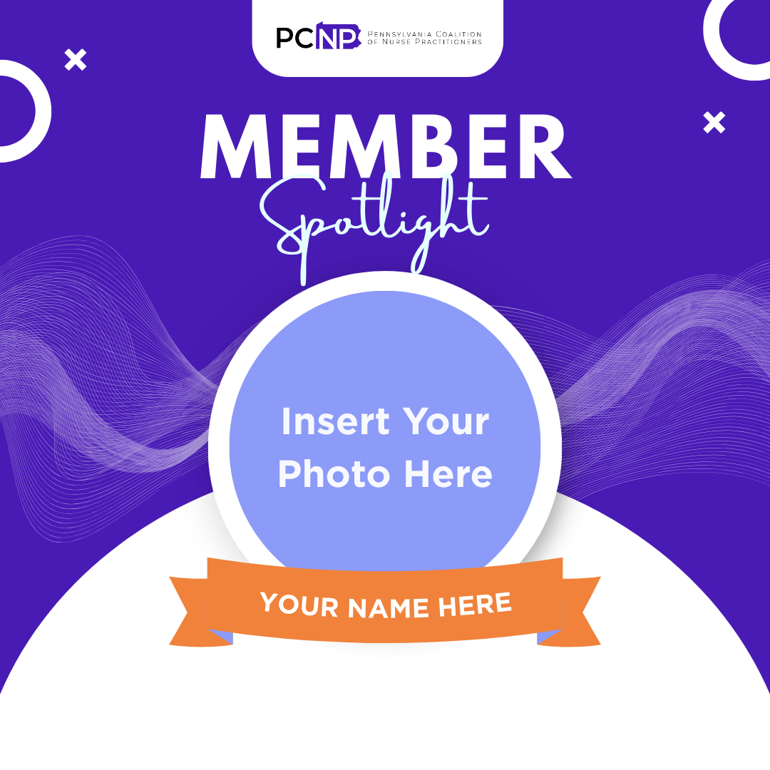 PCNP Membership Spotlight - Pennsylvania Coalition of Nurse Practitioners