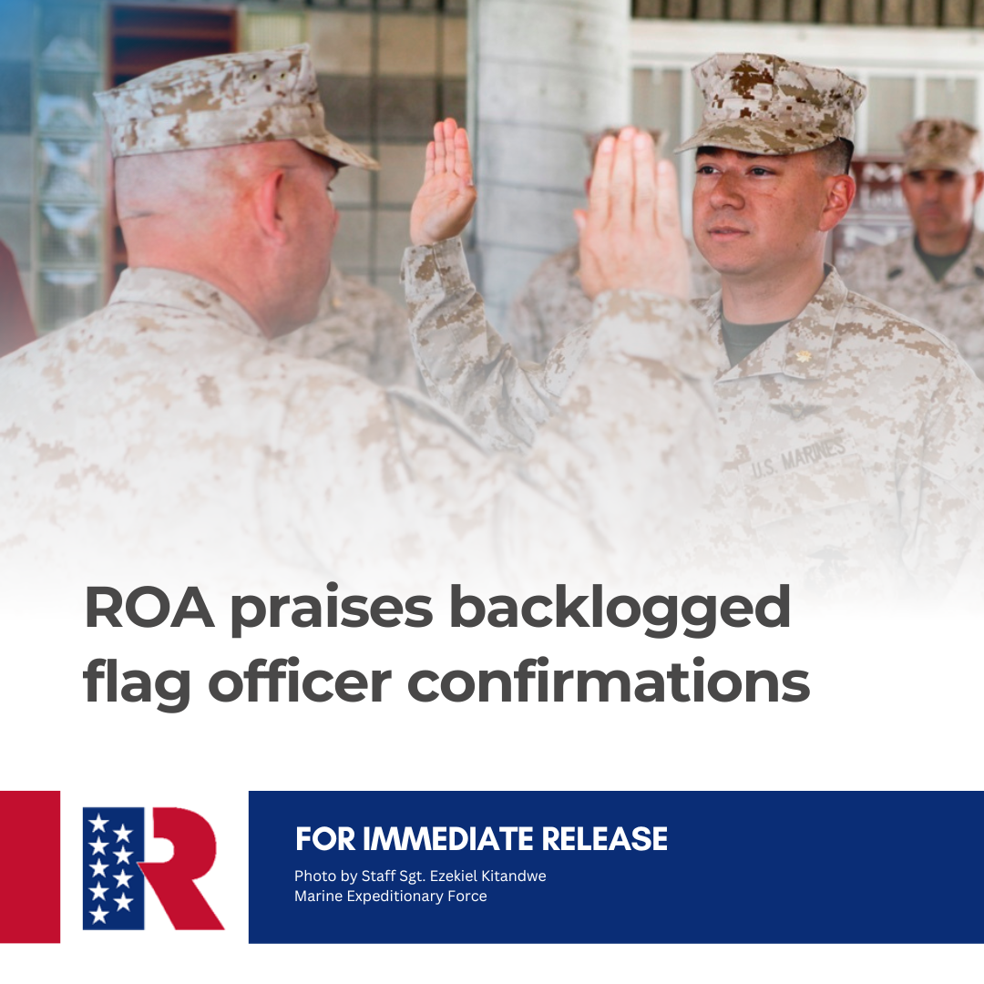 Press Release: ROA praises backlogged flag officer confirmations - ROA