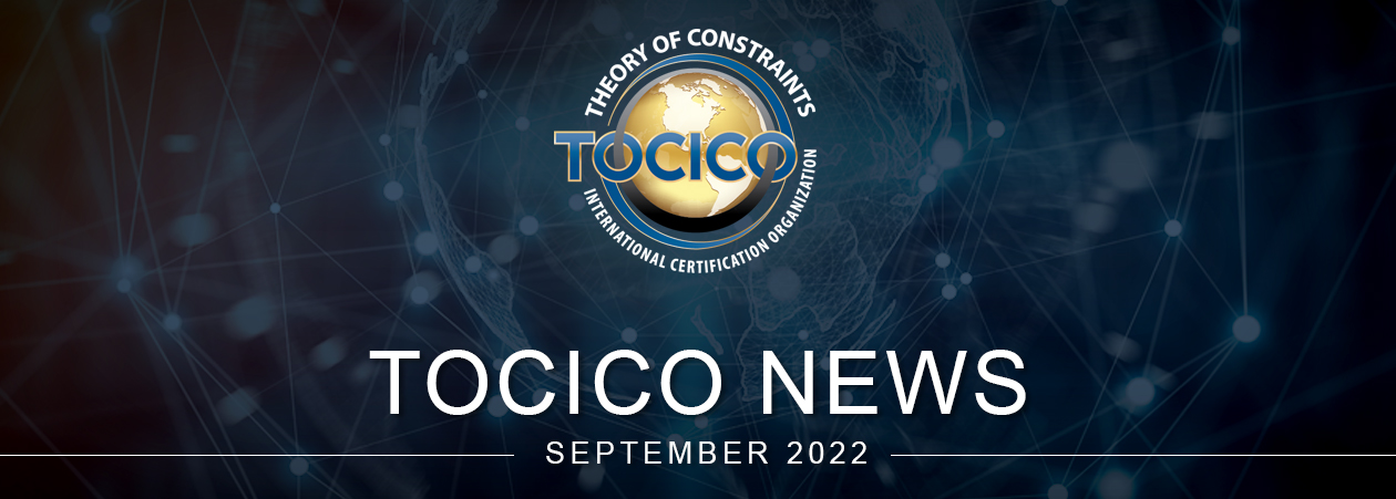 September 2022 TOCICO News - Theory of Constraints International Certification Organization