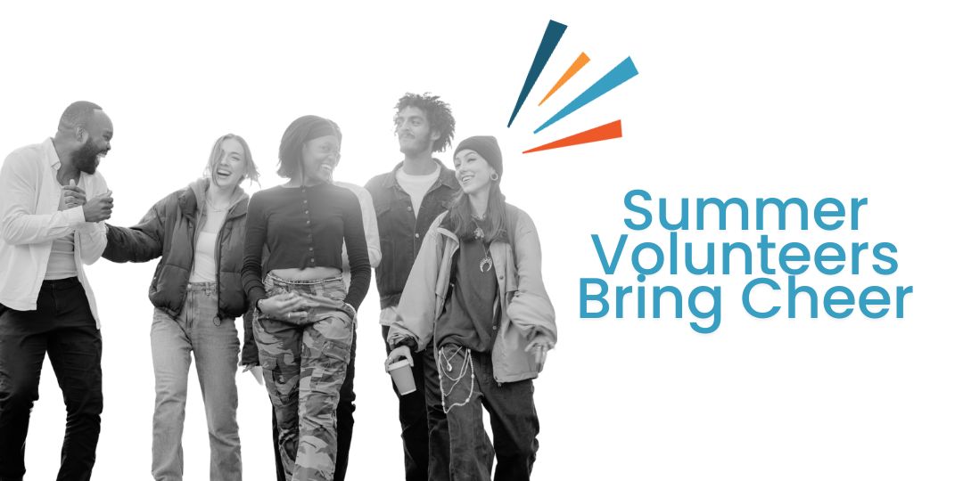 Summer Volunteers Bring Cheer! - Volunteer Toronto