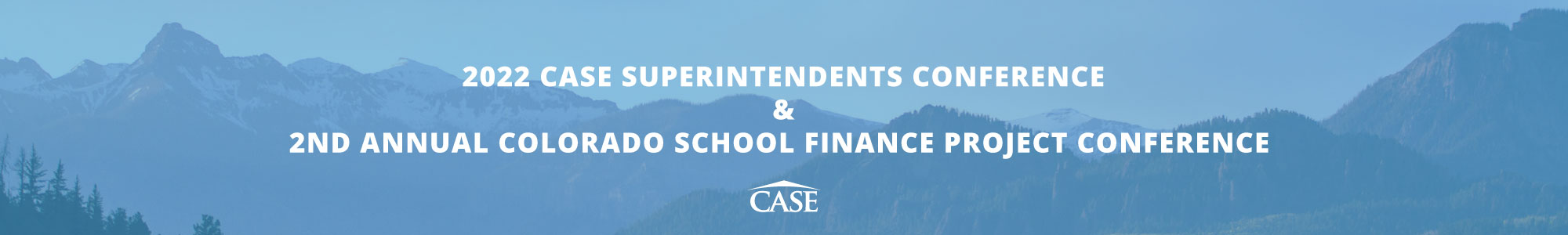 2022 Superintendents Conference - Colorado Association of School Executives